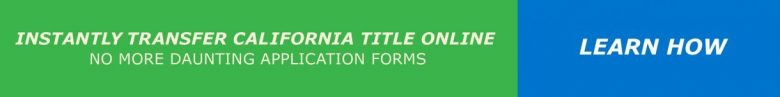 How to Acquire An Electronic Vehicle Title in California